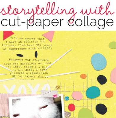 Scrapbook Page Storytelling with Cut-Paper Collage | Scrapbooking Ideas ...