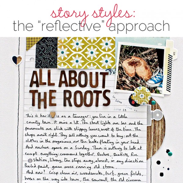 Scrapbooking Ideas for Visual Storytelling with the Reflective Story ...