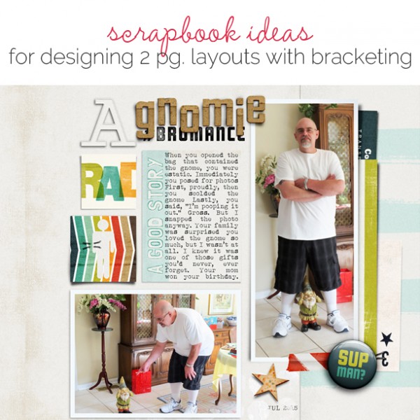 Ideas for “Bookending” Your Two-Page Scrapbook Layout Designs ...